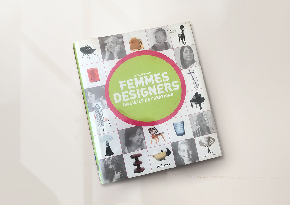 DESIGN & FEMINISME – la place des femmes dans l’histoire du design ...